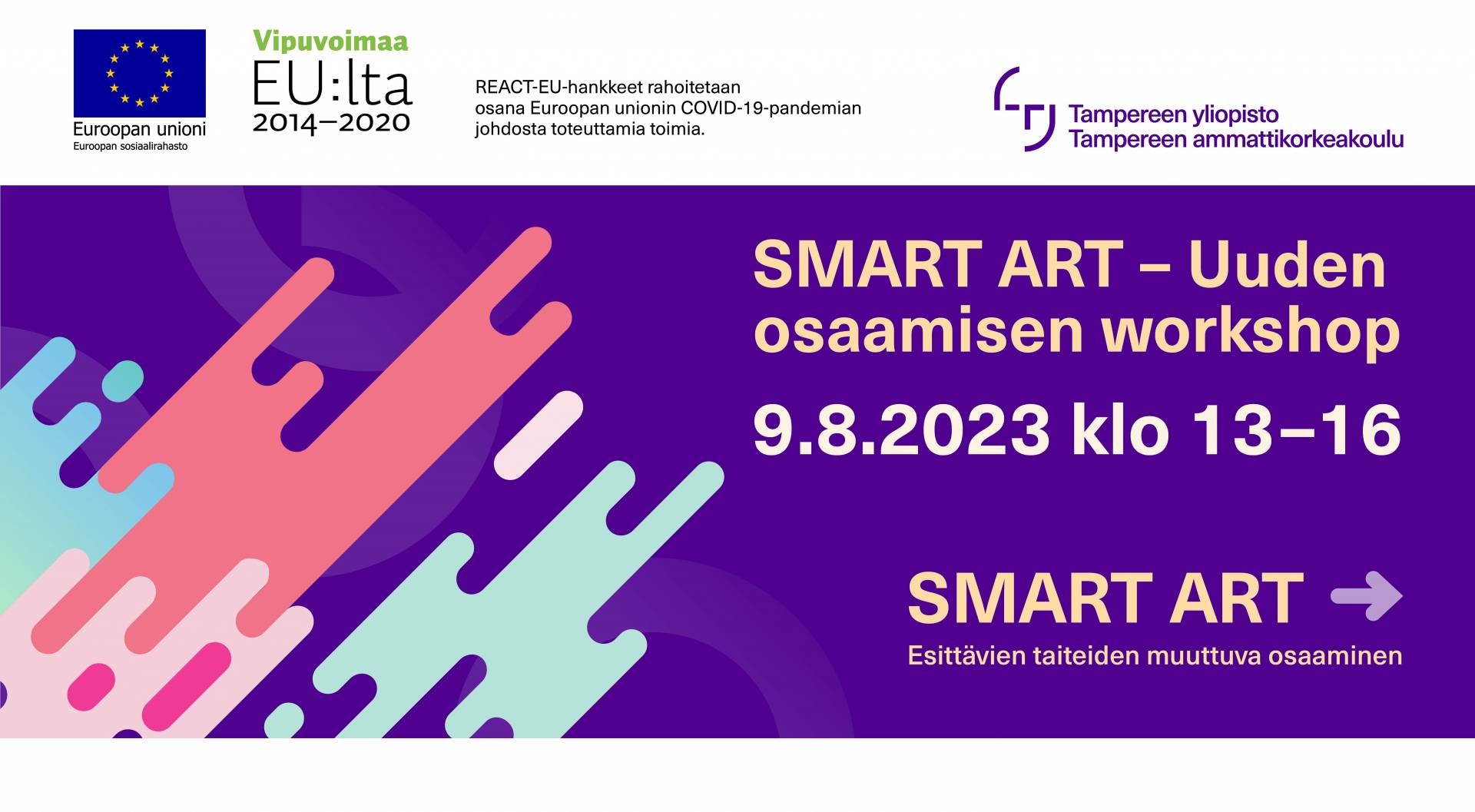 Tule ideoimaan uutta osaamista esittäviin taiteisiin – SMART ART -hanke ...