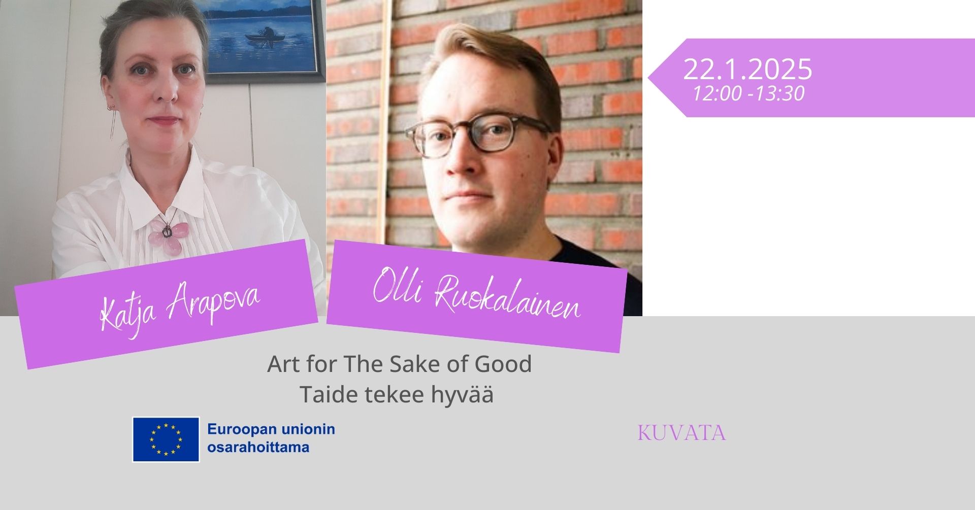 Kuvata -hankkeen kolmastoista webinaari ”Art for The Sake of Good ...